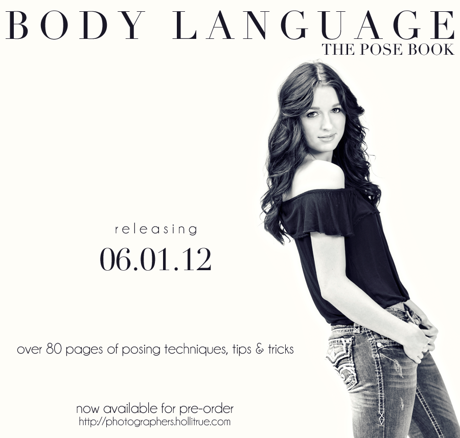 Body Language | The Pose Book | Holli True Senior Photography Blog